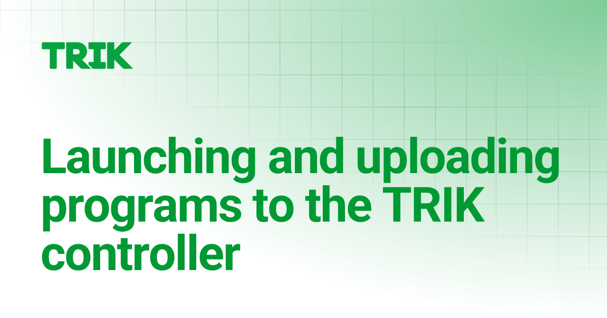 Launching and uploading programs to the TRIK controller | Руководство по работе с TRIK Studio