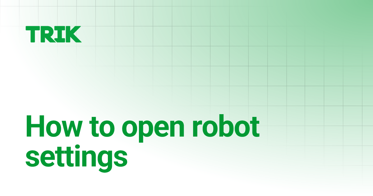 How to open robot settings | Руководство по работе с TRIK Studio