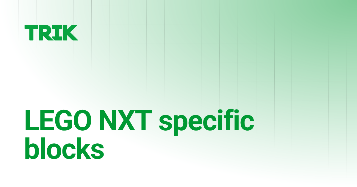 LEGO NXT specific blocks | Руководство по работе с TRIK Studio